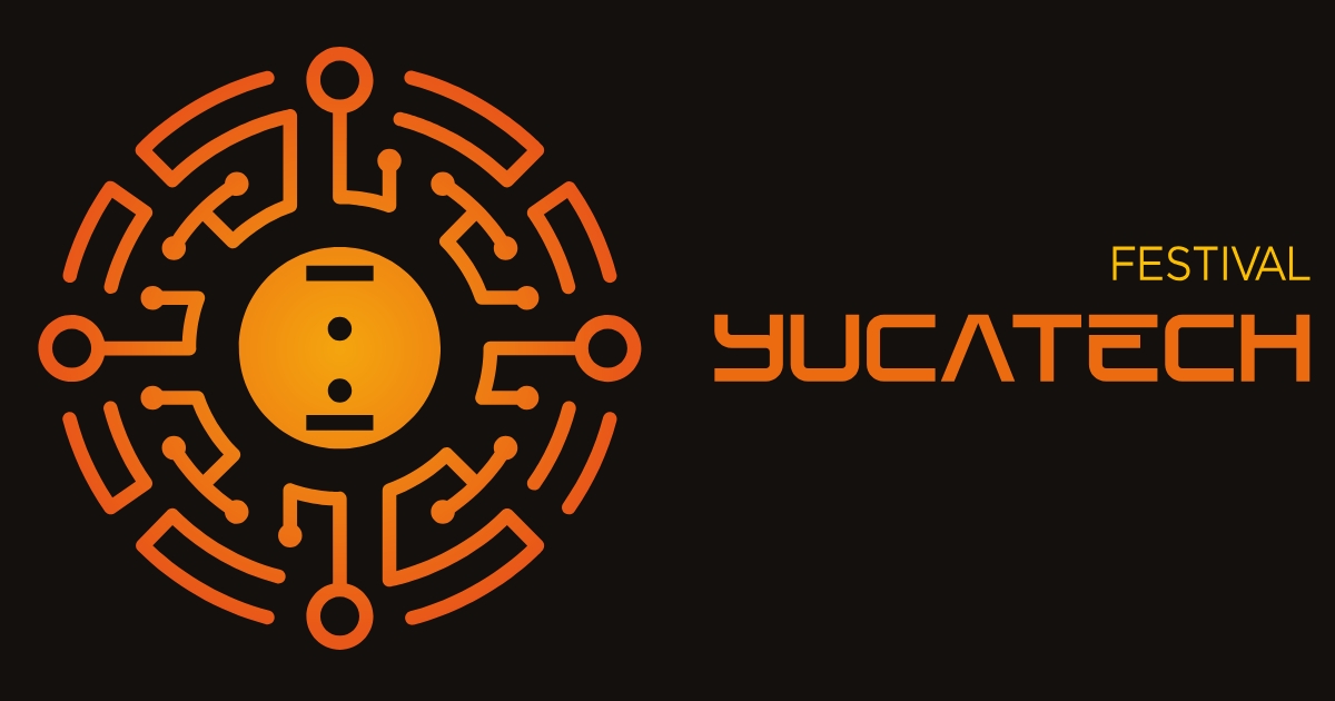 Yucatech Festival 2026 | Inteligencia Artificial, Negocios, Tecnología ...